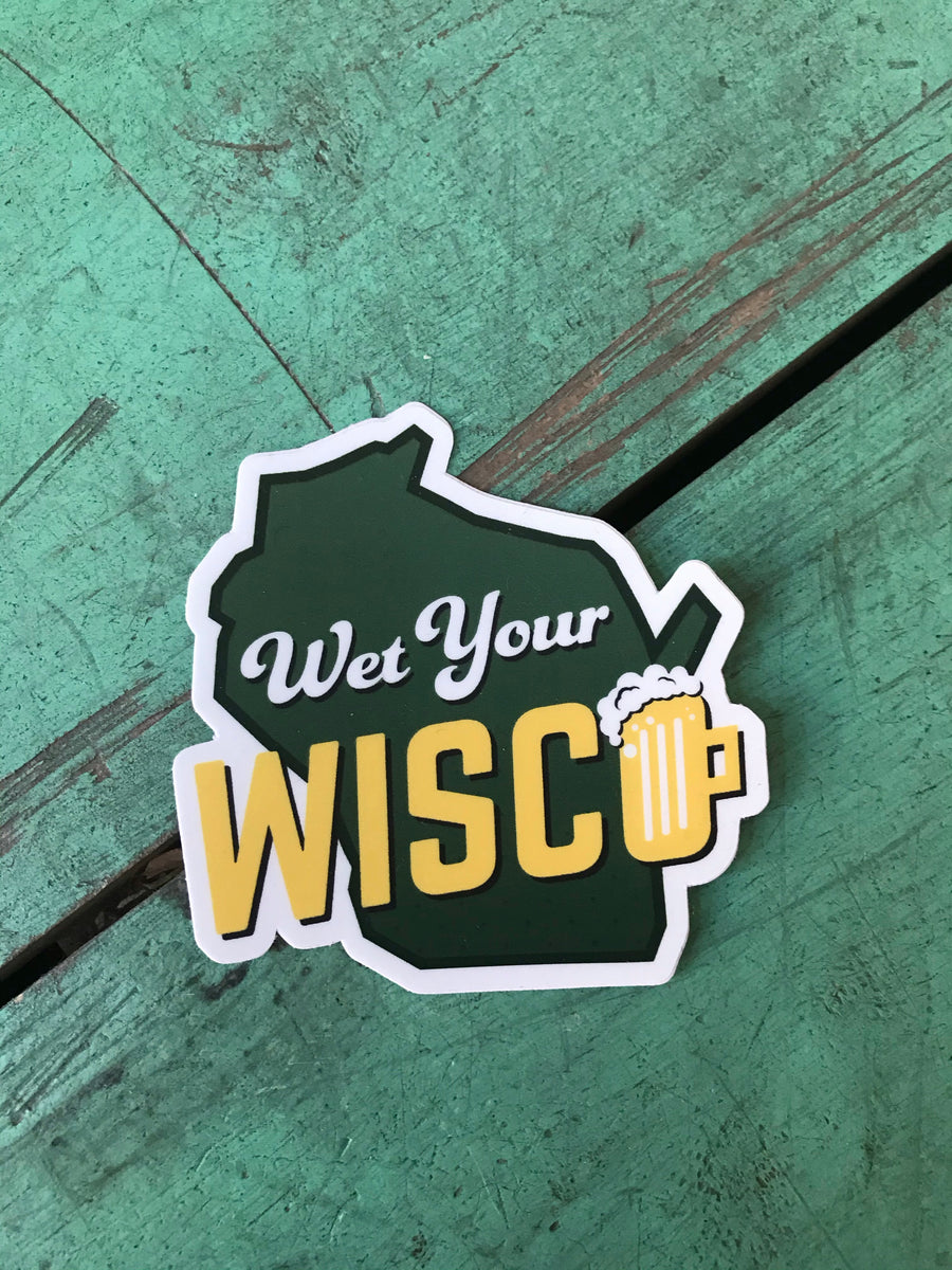 Wet Your Wisco Sticker – The Waxwing
